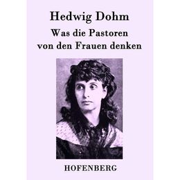 Hofenberg Was die Pastoren von den Frauen denken