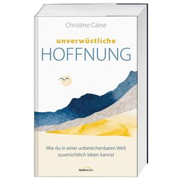 Unverw&uuml;stliche Hoffnung