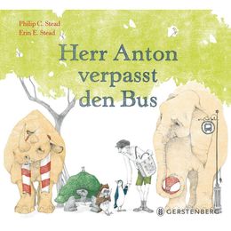 GERSTENBERG Herr Anton verpasst den Bus