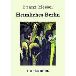 Hofenberg Heimliches Berlin