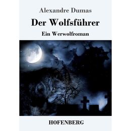 Hofenberg Der Wolfsf&uuml;hrer