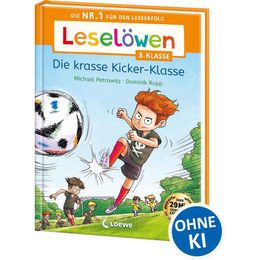Lesel&ouml;wen 3. Klasse - Die krasse Kicker-Klasse