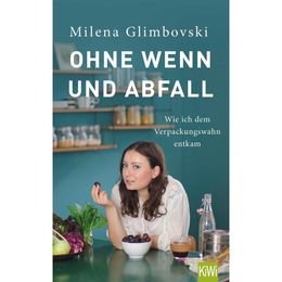 Ohne Wenn und Abfall