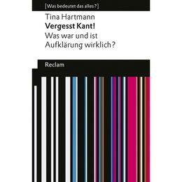 Vergesst Kant! Was war und ist Aufkl&auml;rung wirklich? [Was bedeutet das alles?]