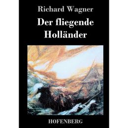 Hofenberg Der fliegende Holl&auml;nder
