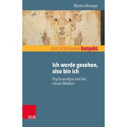 Ich werde gesehen, also bin ich