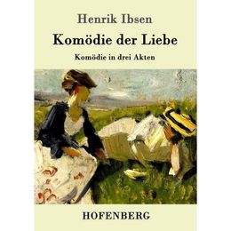 Hofenberg Kom&ouml;die der Liebe