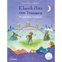 Jumbo Neue Medien & Verlag Klassik-Hits zum Tr&auml;umen. Murmels kleine Nachtmusik