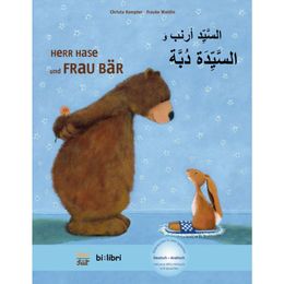 Herr Hase & Frau B&auml;r. Kinderbuch Deutsch- Arabisch