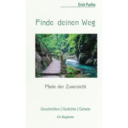 Finde deinen Weg - Pfade der Zuversicht
