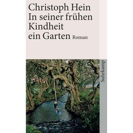 Suhrkamp Verlag AG In seiner fr&uuml;hen Kindheit ein Garten