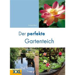 Edition XXl GmbH Der perfekte Gartenteich