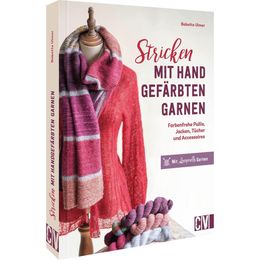 Christophorus Verlag Stricken mit handgef&auml;rbten Garnen