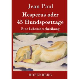 Hofenberg Hesperus oder 45 Hundsposttage
