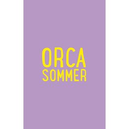 Orcasommer