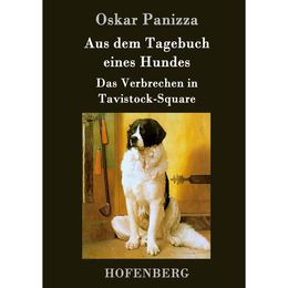 Hofenberg Aus dem Tagebuch eines Hundes / Das Verbrechen in Tavistock-Square