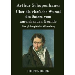 Hofenberg &Uuml;ber die vierfache Wurzel des Satzes vom zureichenden Grunde