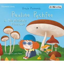 Pauline Pechfee & Die allerbeste Prinzessin