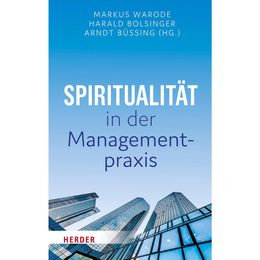 Spiritualit&auml;t in der Managementpraxis