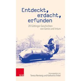 Entdeckt, erdacht, erfunden