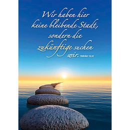 Wir haben hier keine bleibende Stadt