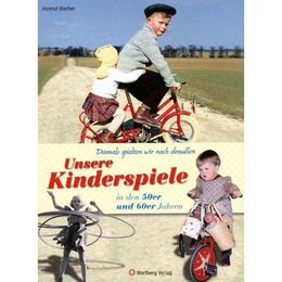 Unsere Kinderspiele in den 50er und 60er Jahren