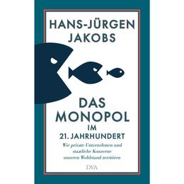 Das Monopol im 21. Jahrhundert