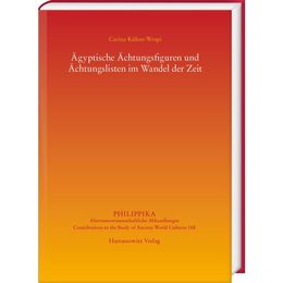 &Auml;gyptische &Auml;chtungsfiguren und &Auml;chtungslisten im Wandel der Zeit