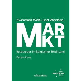 Zwischen Welt- und Wochenmarkt