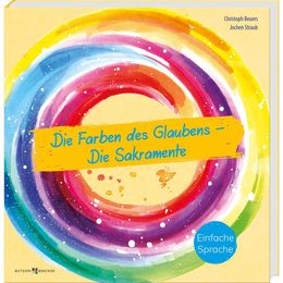 Die Farben des Glaubens &ndash; Die Sakramente (1 St&uuml;ck)