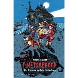 Finsterbrook - Vier Freunde und ein H&ouml;llenhund