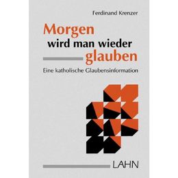Morgen wird man wieder glauben (1 St&uuml;ck)