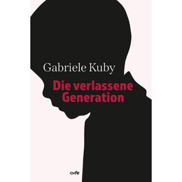 Die verlassene Generation
