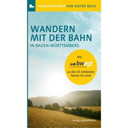 Wandern mit der Bahn in Baden-W&uuml;rttemberg