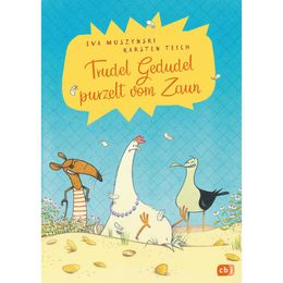 cbj Trudel Gedudel purzelt vom Zaun