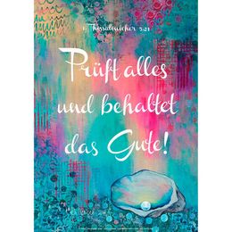 Pr&uuml;ft alles und behaltet das Gute!