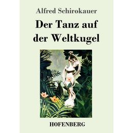 Hofenberg Der Tanz auf der Weltkugel