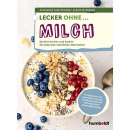Lecker ohne ... Milch