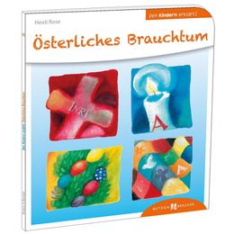 &Ouml;sterliches Brauchtum den Kindern erkl&auml;rt (1 St&uuml;ck)