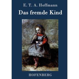 Hofenberg Das fremde Kind