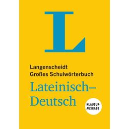 Langenscheidt Gro&szlig;es Schulw&ouml;rterbuch Lateinisch-Deutsch Klausurausgabe - Buch mi...