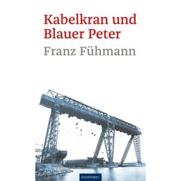 Kabelkran und Blauer Peter