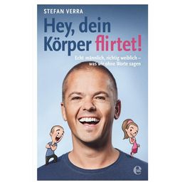 Hey, dein K&ouml;rper flirtet!