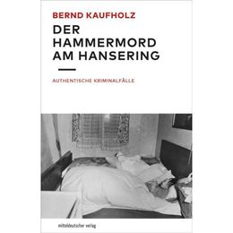 Der Hammermord am Hansering