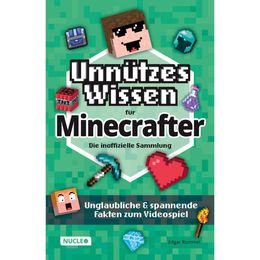 Unn&uuml;tzes Wissen f&uuml;r Minecrafter &iquest; Die inoffizielle Sammlung