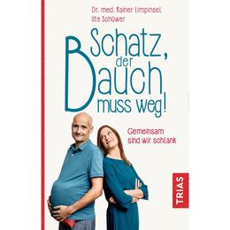 Trias Schatz, der Bauch muss weg