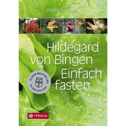 Hildegard von Bingen - Einfach fasten