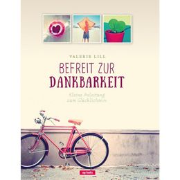 Befreit zur Dankbarkeit