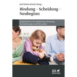 Bindung - Scheidung - Neubeginn