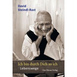Ich bin durch Dich so ich